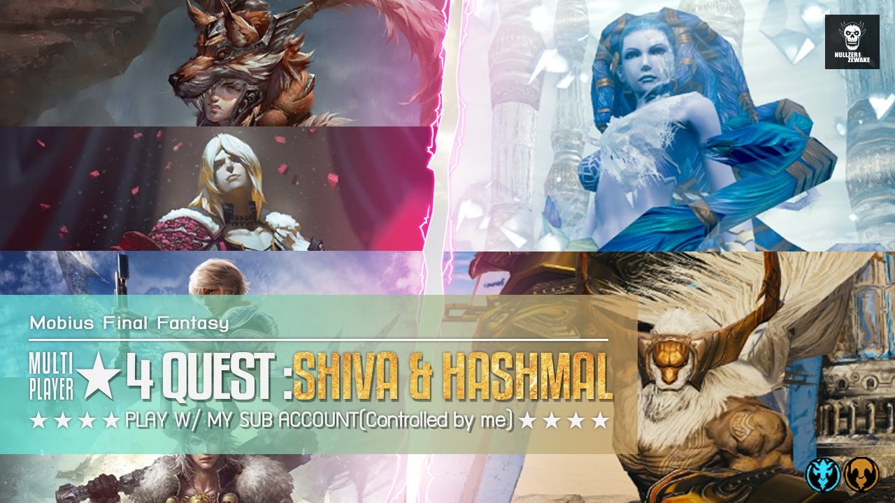 [MobiusFF]Multiplayer ★4 QUEST SHIVA&HASHMAL with my sub account (controlled by me) no supreme ...