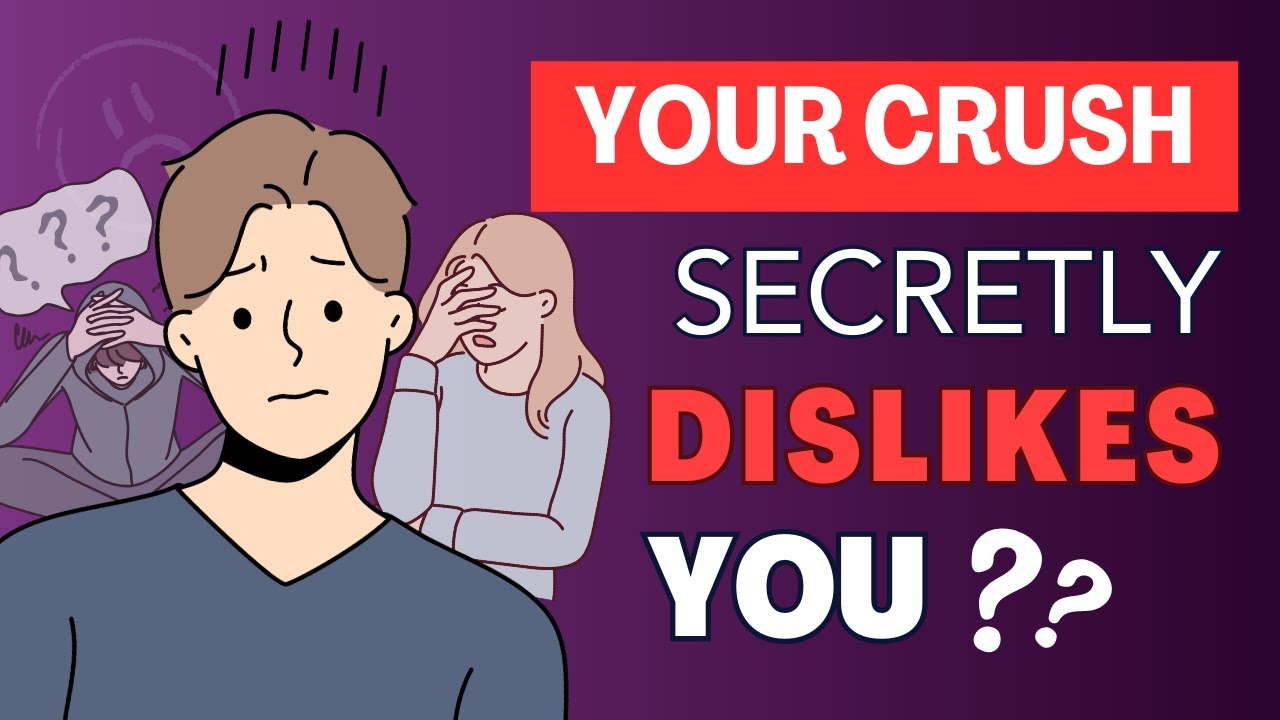 10 Signs Your Crush Secretly Dislikes You (Avoid These Red Flags!) - YouTube