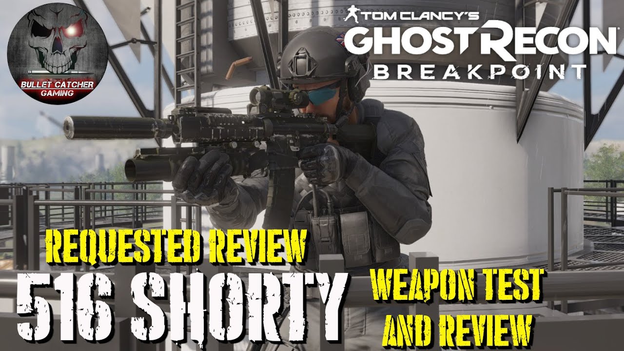 Ghost Recon Breakpoint - 516 Shorty - Weapon Test And Review - YouTube