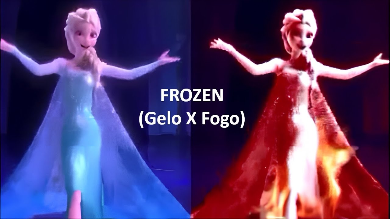 FROZEN (Gelo X Fogo) - YouTube