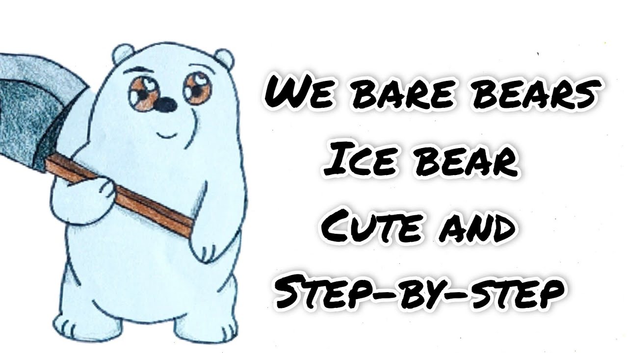 how to draw We bare bears ice bear|how to draw cute bear easy| how to ...