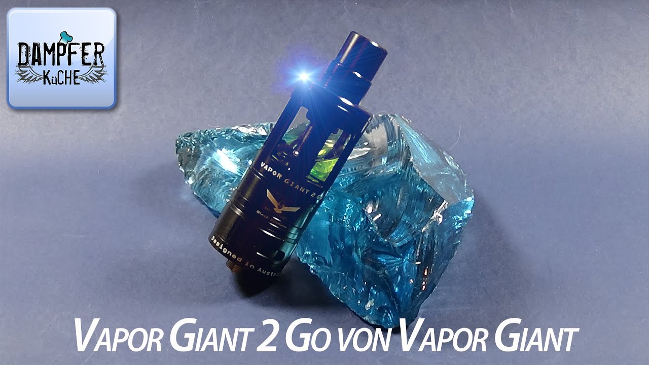 Vapor Giant 2 Go von Vapor Giant - YouTube
