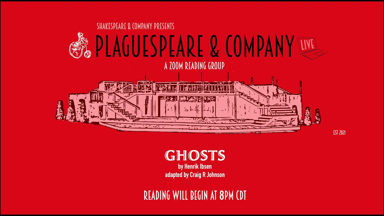 Ghosts by Henrik Ibsen, adapted by Craig Johnson - May 29, 2021 - YouTube