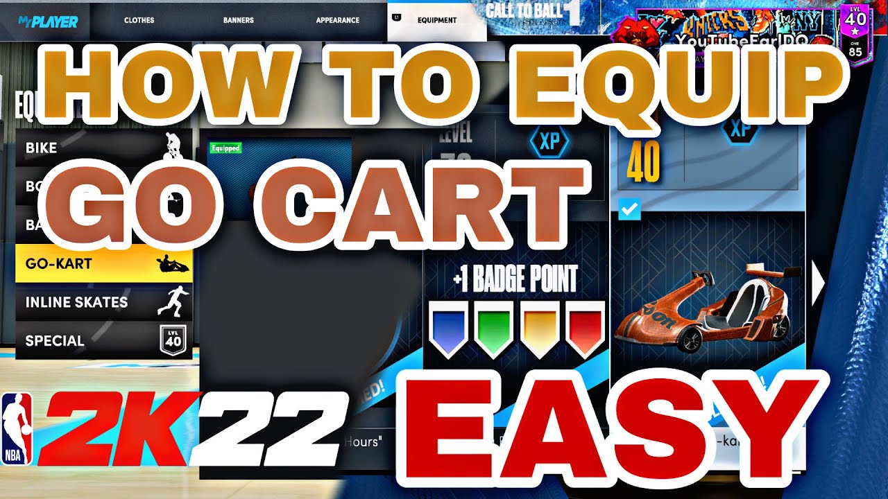 How To Equip GO KART rep lvl 40 on NBA 2K22 - YouTube