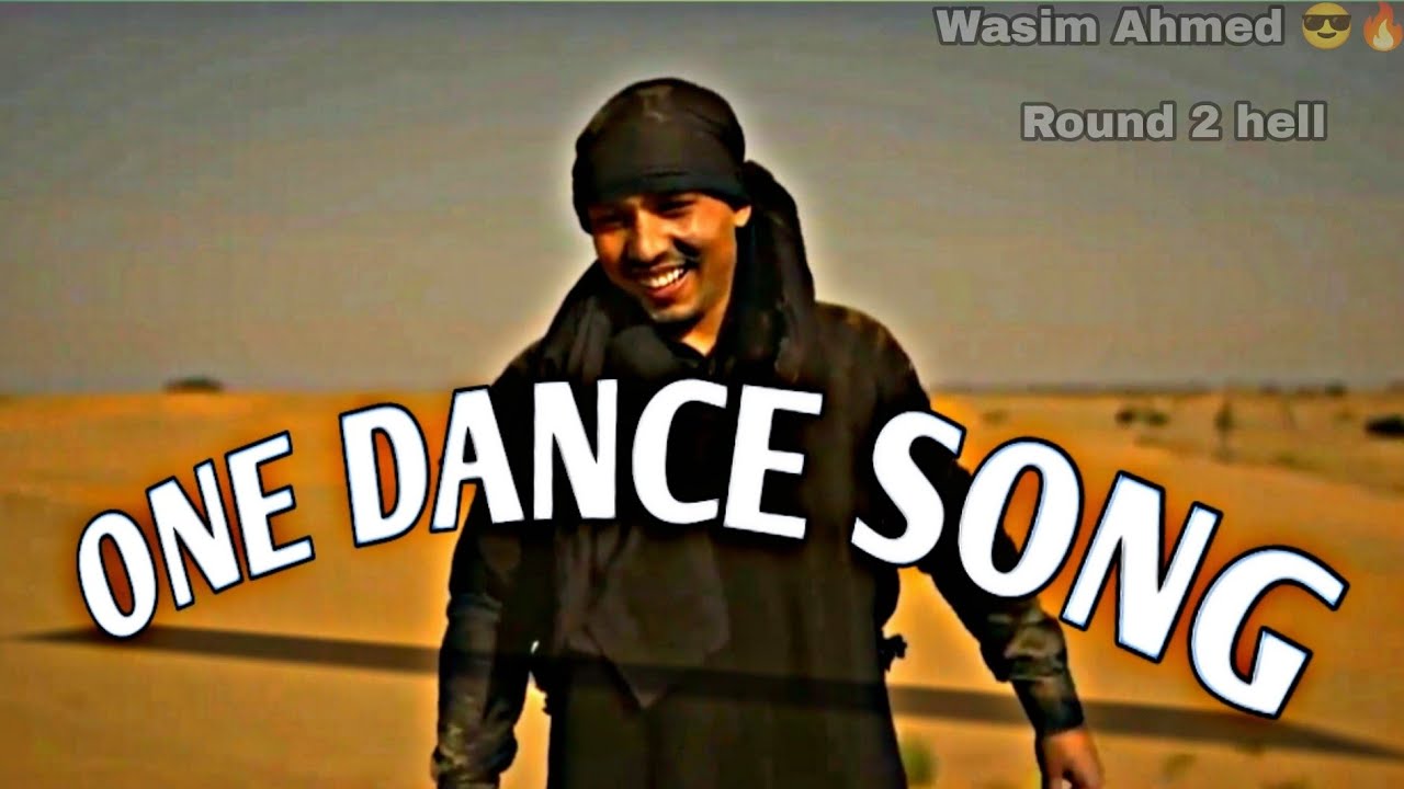 ONE DANCE - ROUND2HELL VELOCITY EDITE | R2h Status | Wasim Ahmed ...
