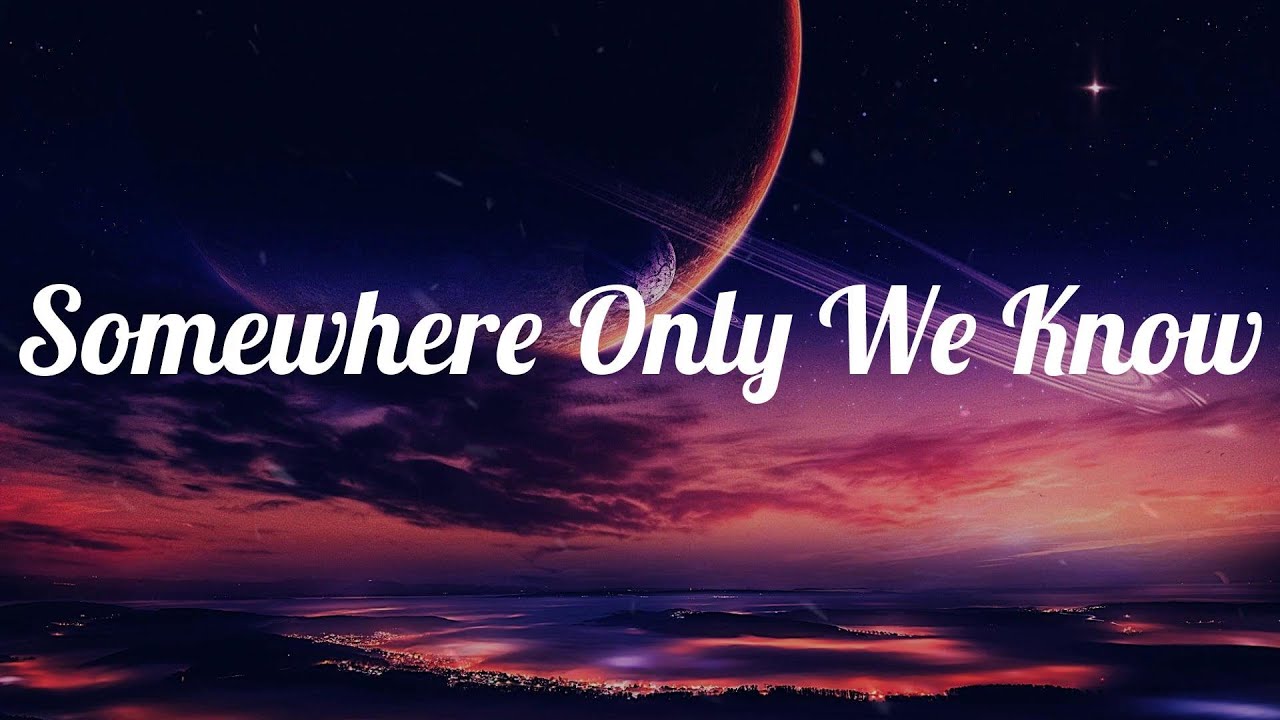 Keane - Somewhere Only We Know (Lyrics) - YouTube