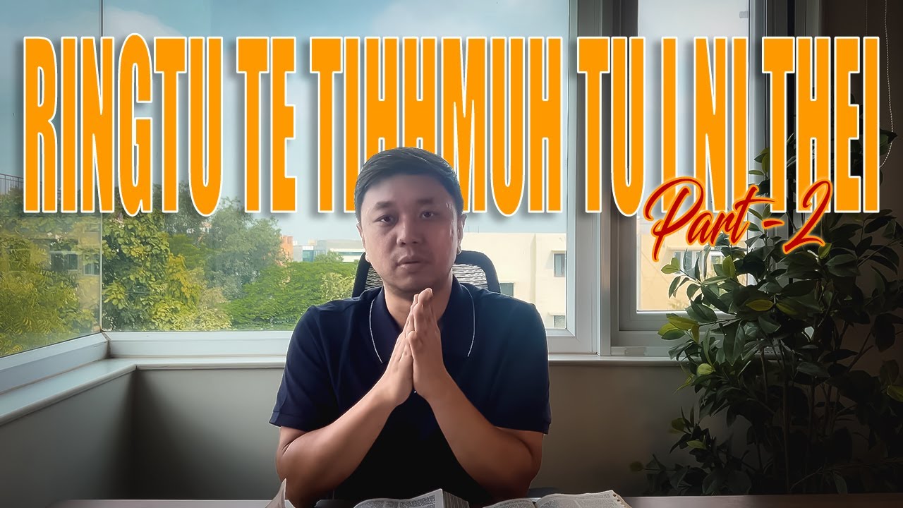 PATHIAN RAM LEH PATHIAN FELNA DAH HMASAK (PART 2) | SHORT SERMON - YouTube