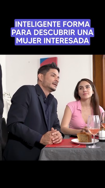 Inteligente forma para descubrir una mujer interesada #viral #reflexiones #lecciondevida - YouTube