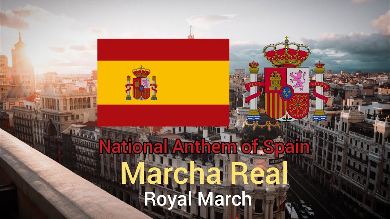 National Anthem of Spain - Marcha Real - YouTube