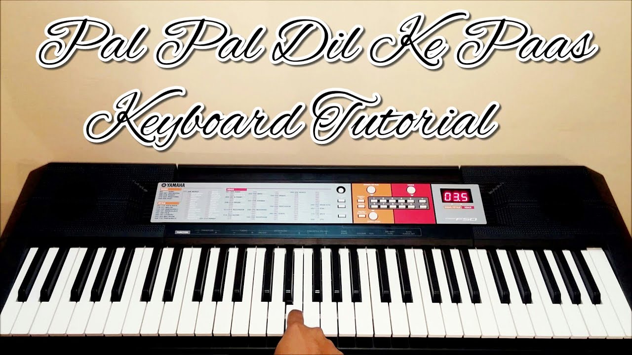 Pal Pal Dil Ke Paas Piano/Keyboard Tutorial /Lesson - YouTube