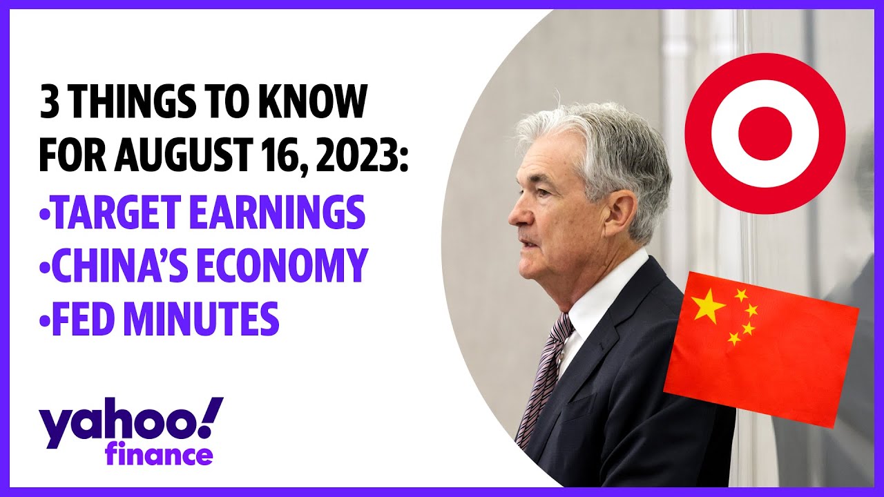 Target earnings, China's economy, Fed minutes: 3 things to know August ...