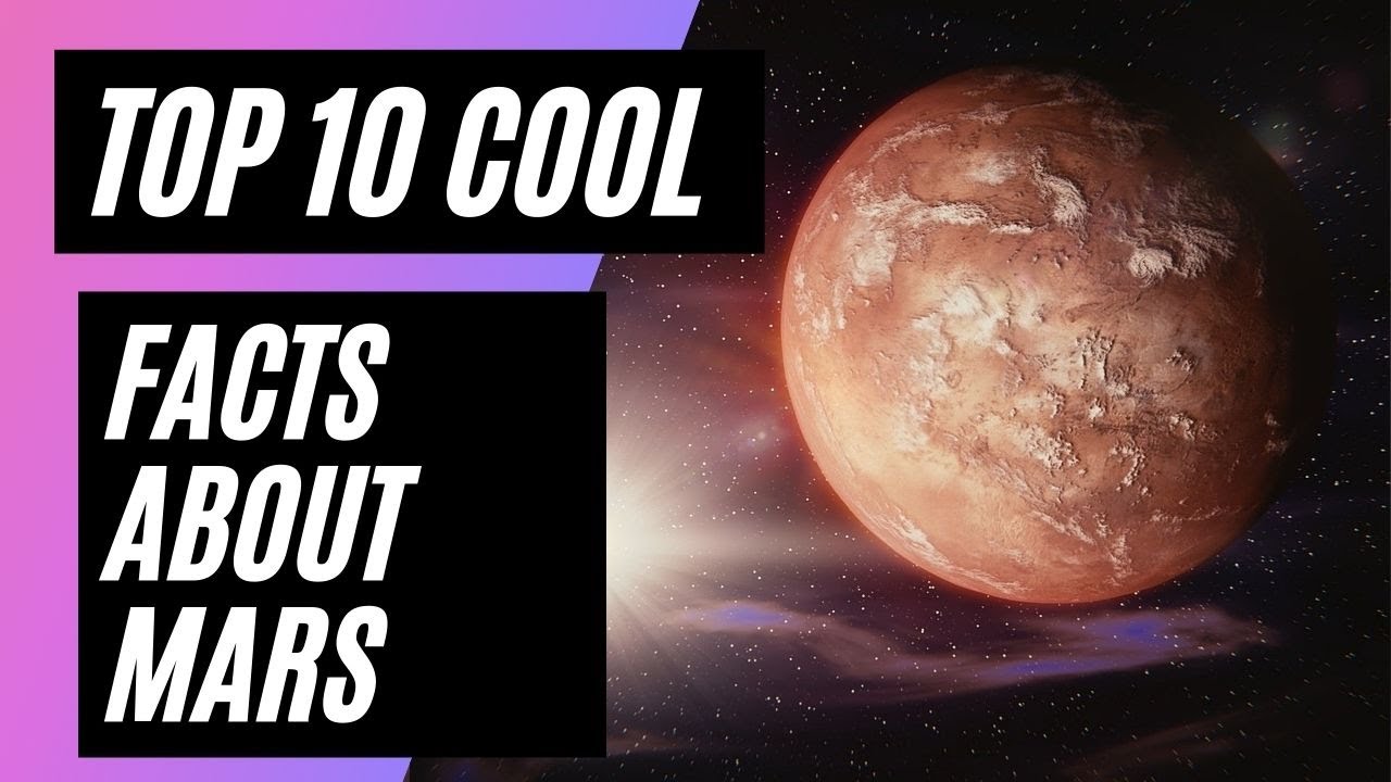 10 Facts About Mars You Probably Never Knew YouTube 10-facts-about-mars-you-probably-never-knew-youtube