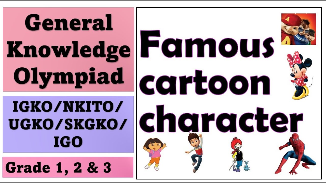 Famous Cartoon Character| IGKO |General Knowledge Olympiad | Popular ...