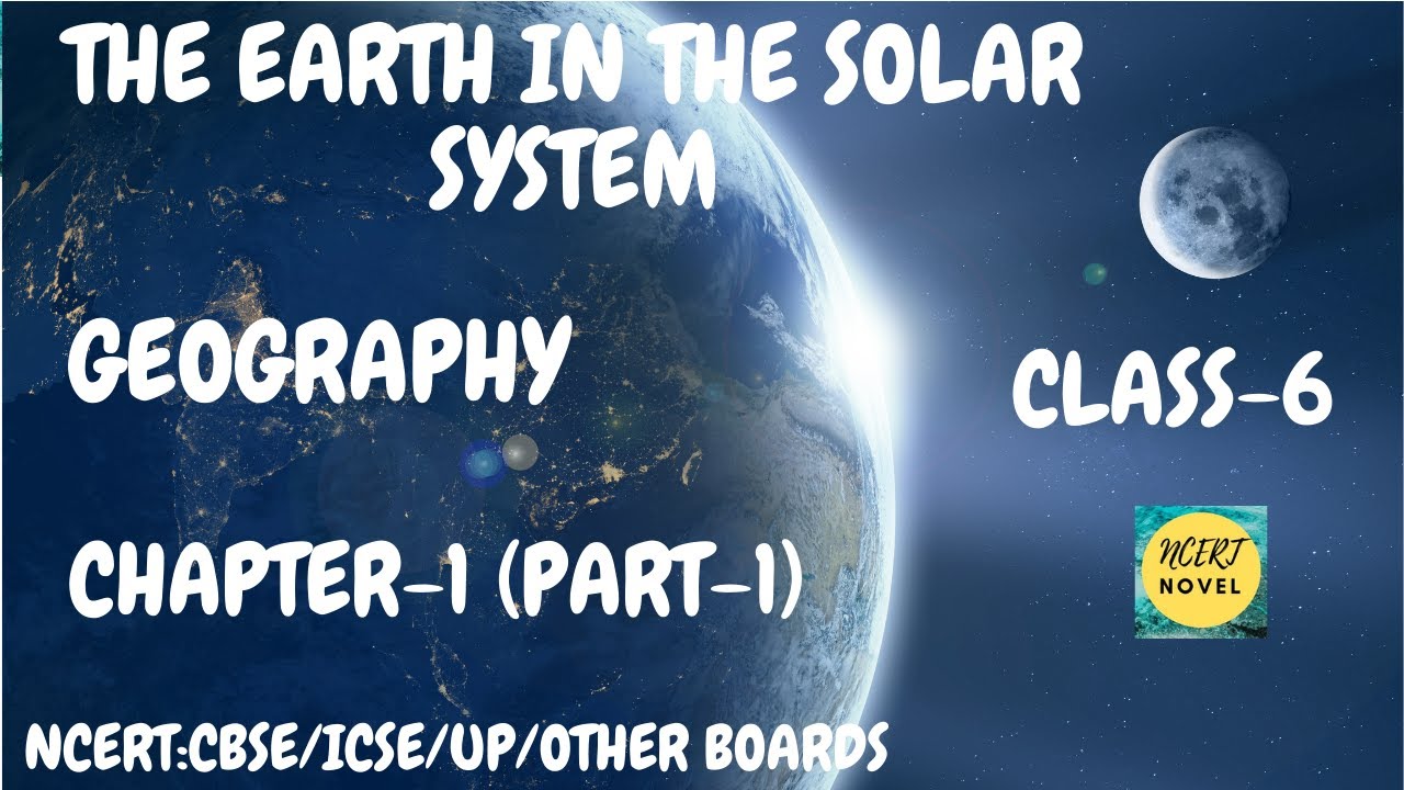 Earth In The Solar System Class 6 Class 6 Geography Chapter 1 Ncert earth-in-the-solar-system-class-6-class-6-geography-chapter-1-ncert