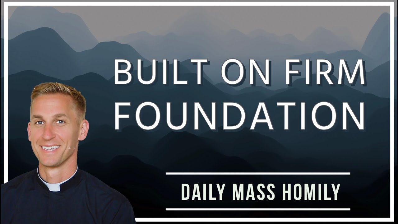 Build on Firm Foundation - YouTube