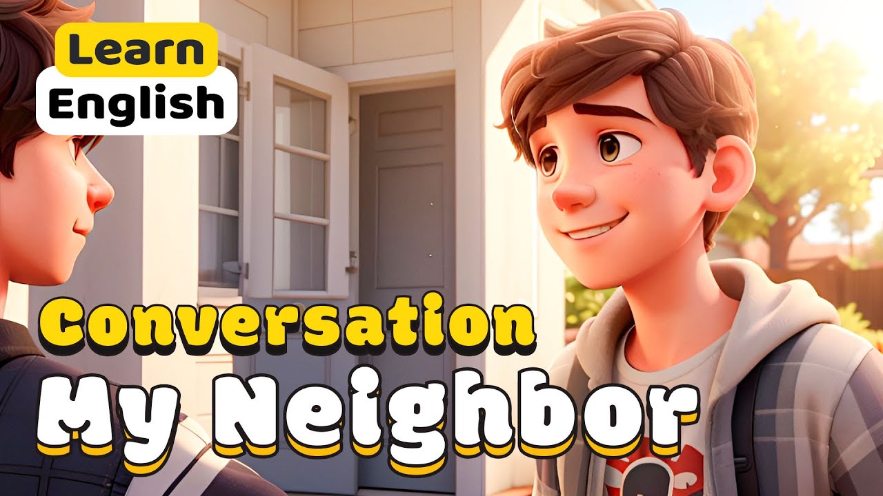 My neighbor | English Language Skills | Building Connections with ...