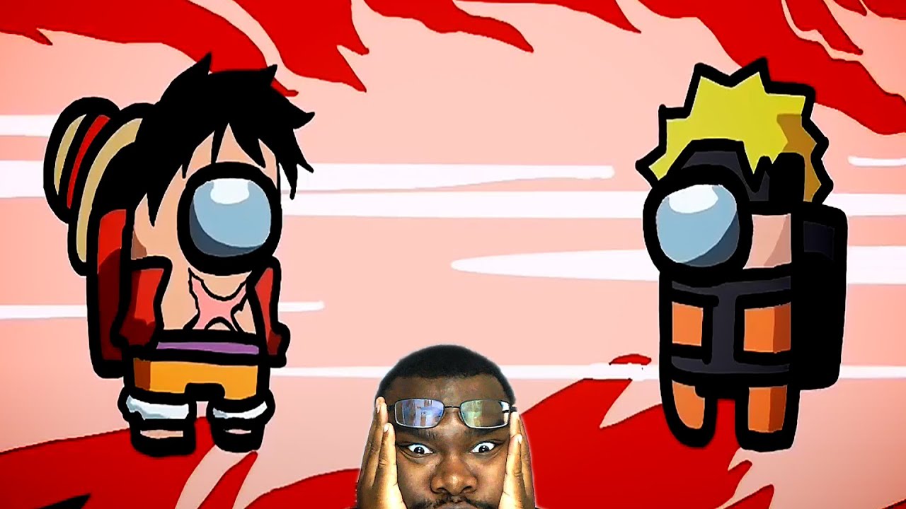 INSANE Luffy Vs Naruto Among Us Fight - Part 1 Reaction - YouTube