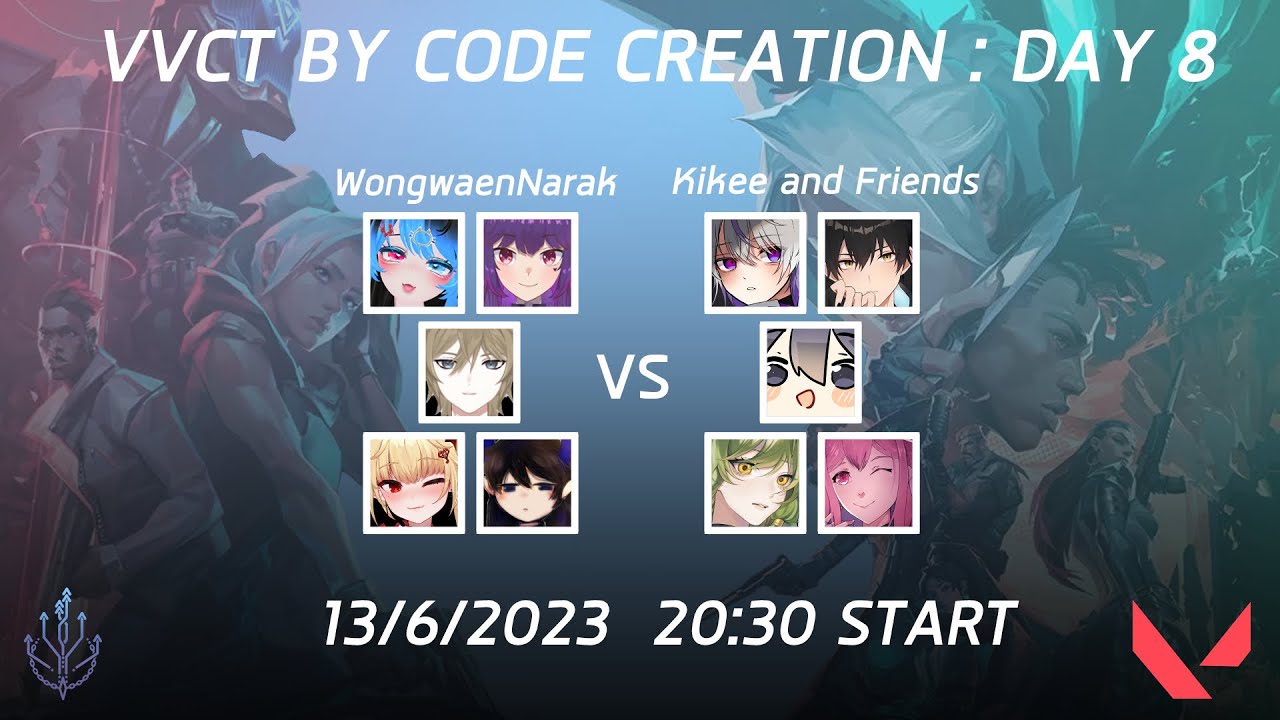 [VVCT] Valorant Vtuber Community Tournament Day: 8 | WongwaenNarak VS ...