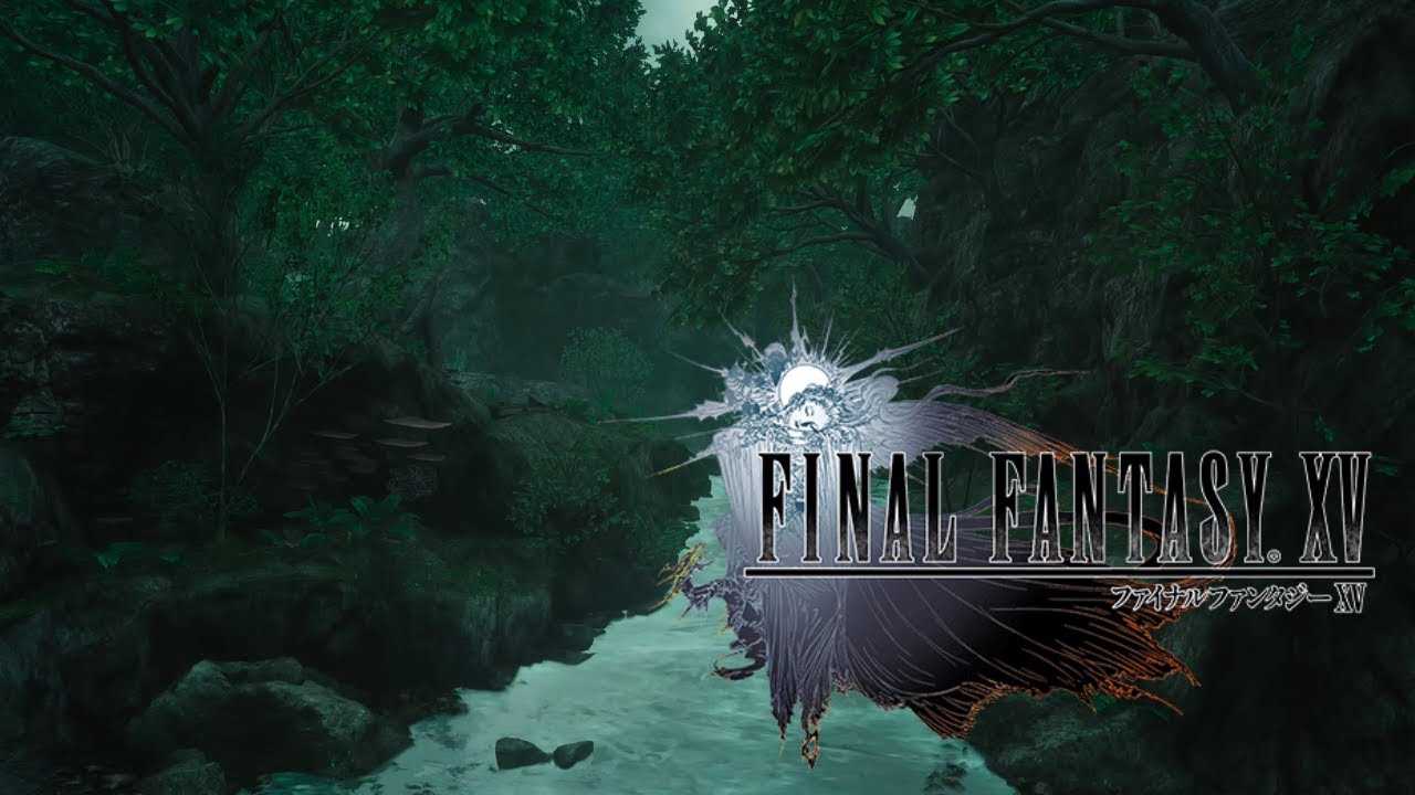 FINAL FANTASY XV | Ambience & Music | Malmalam Thicket - YouTube