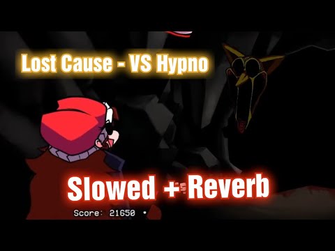 Lost Cause // Slowed + Reverb [Hypno's Lullaby V2 Cancelled Build] (FNF ...