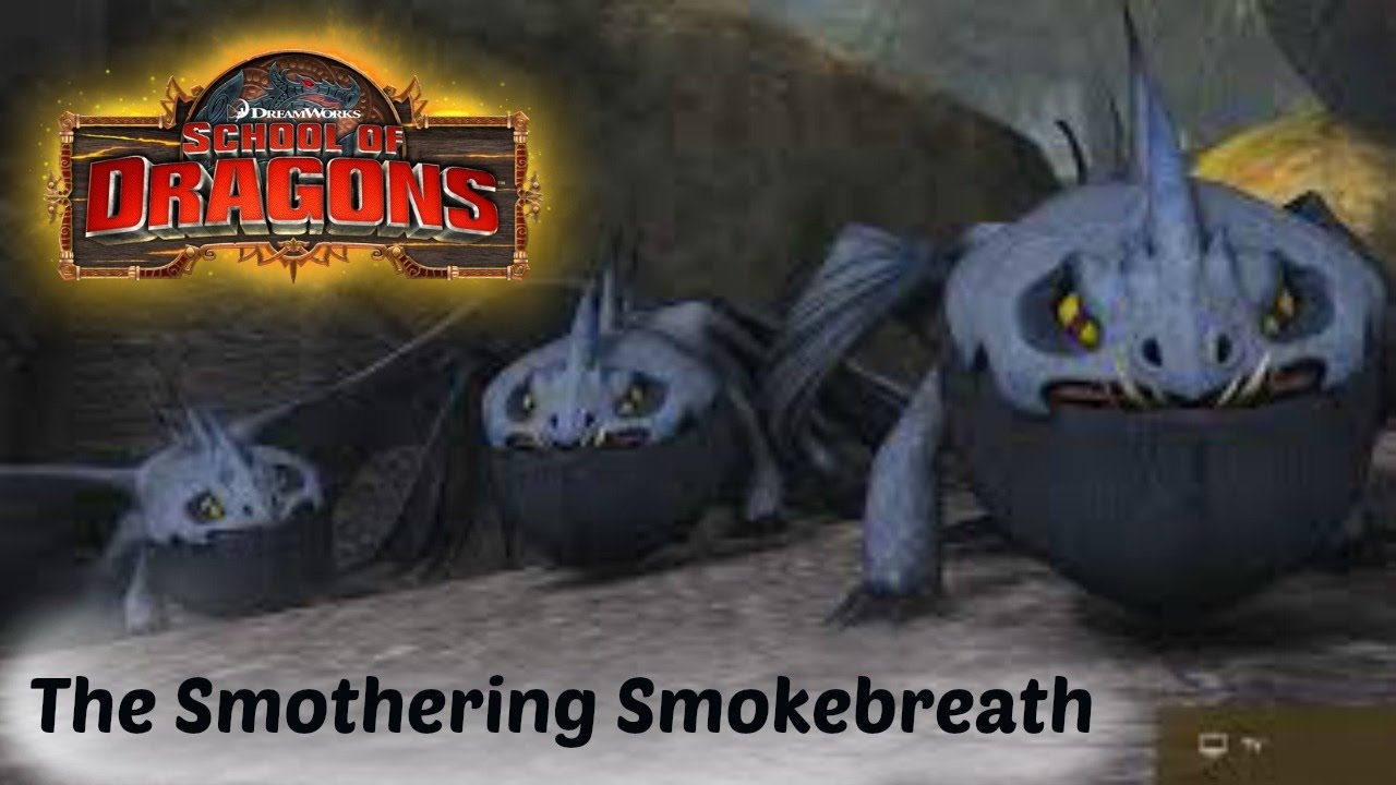 School of Dragons | The Smothering Smokebreath - YouTube