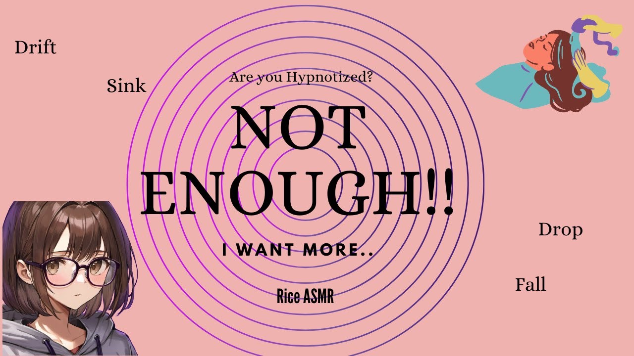 Not Enough!!! I want more.. - Hypnosis - YouTube