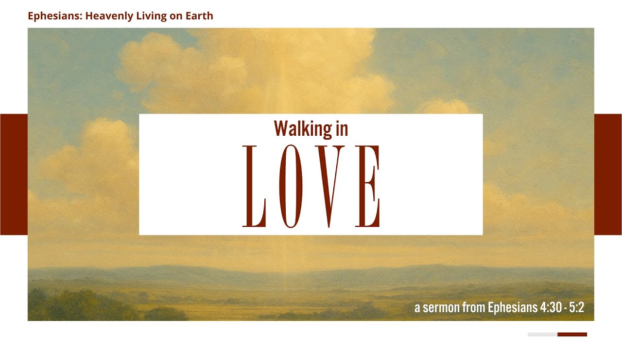 12/07/2025 AM: "Walking in Love" - YouTube