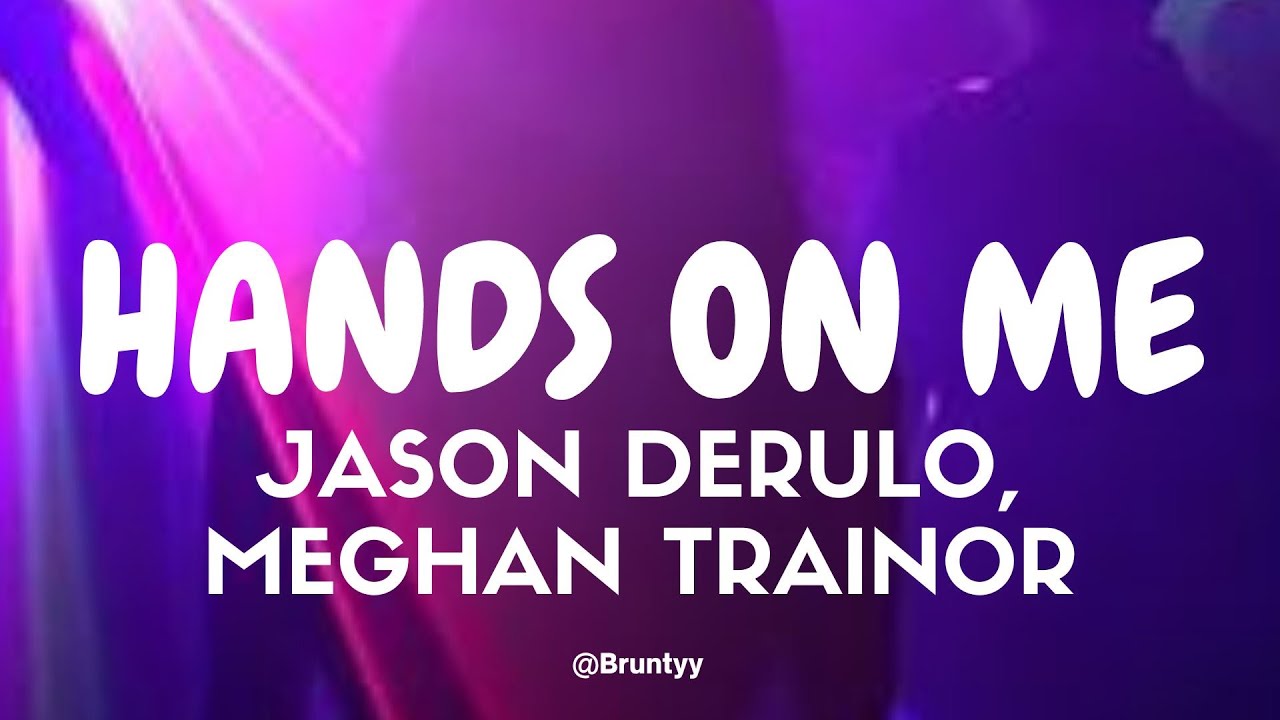 Jason Derulo, Meghan Trainor - Hands On Me (Tradução/Legendado) PT-BR ...