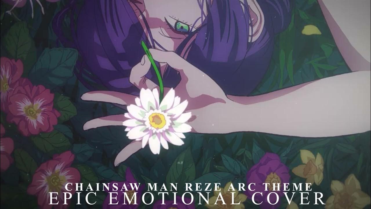 Chainsaw Man Reze Arc Movie Theme - EPIC Emotional Cover - YouTube