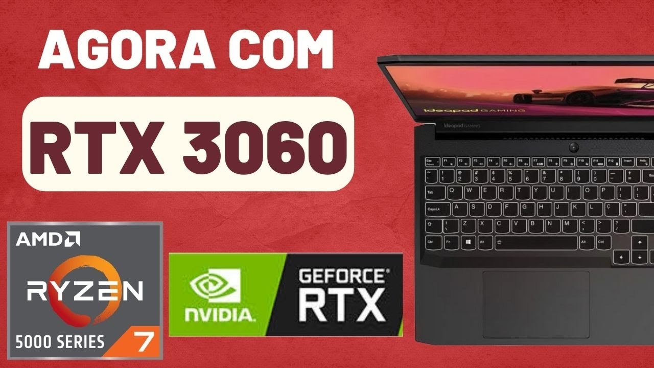 [LANÇAMENTO] AGORA COM RTX 3060 - Lenovo Gaming 3 - RYZEN 7 5800H - YouTube
