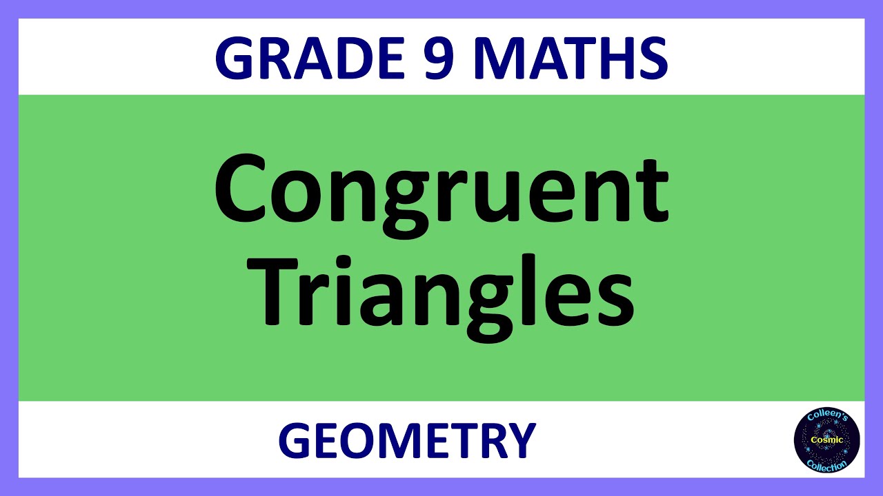 Grade 9 Maths Term 2 Lesson 6 Congruent Triangles - YouTube