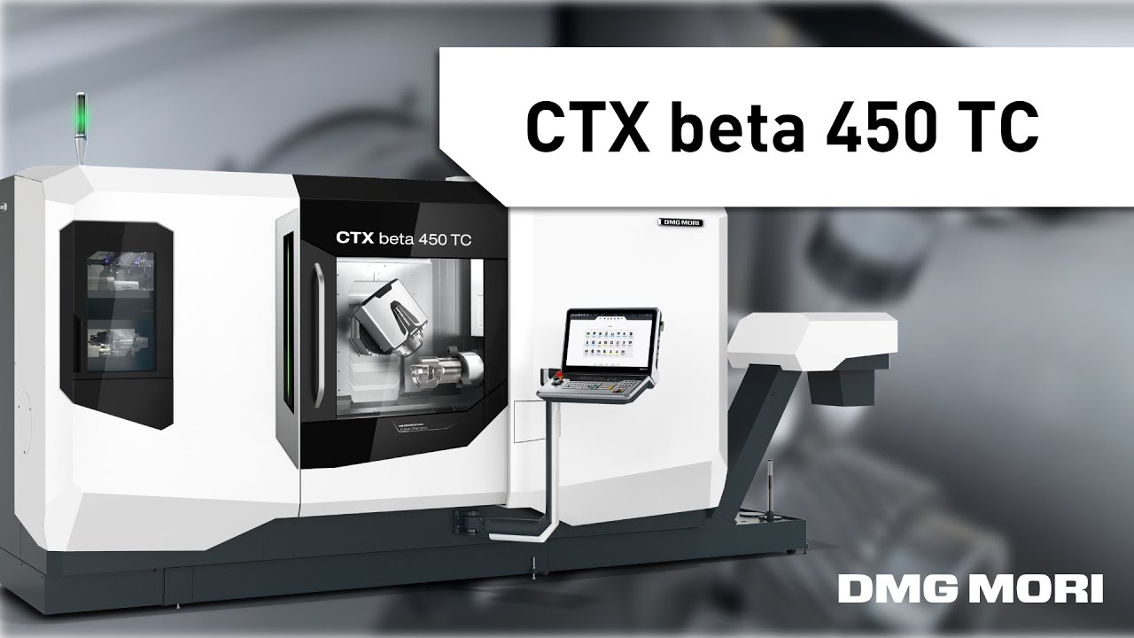 High End 5-Achs Dreh-Fräsmaschine CTX beta 450 TC (Turn & Mill) - YouTube