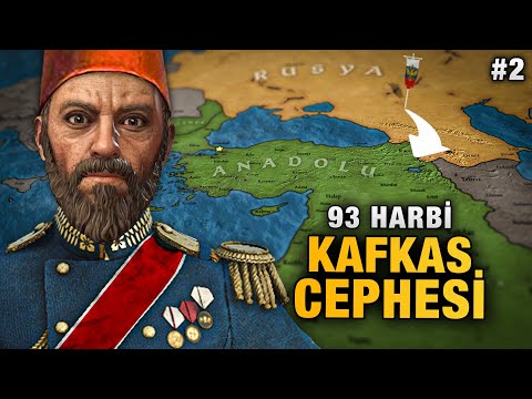 93 Harbi: Kafkas Cephesi (1878) | II. Abdülhamid #2