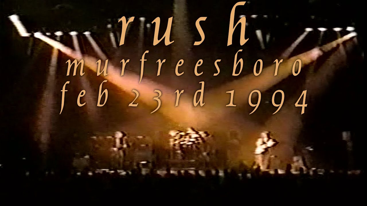 Rush - Live In Murfreesboro - February 23rd, 1994 - Audience Video ...