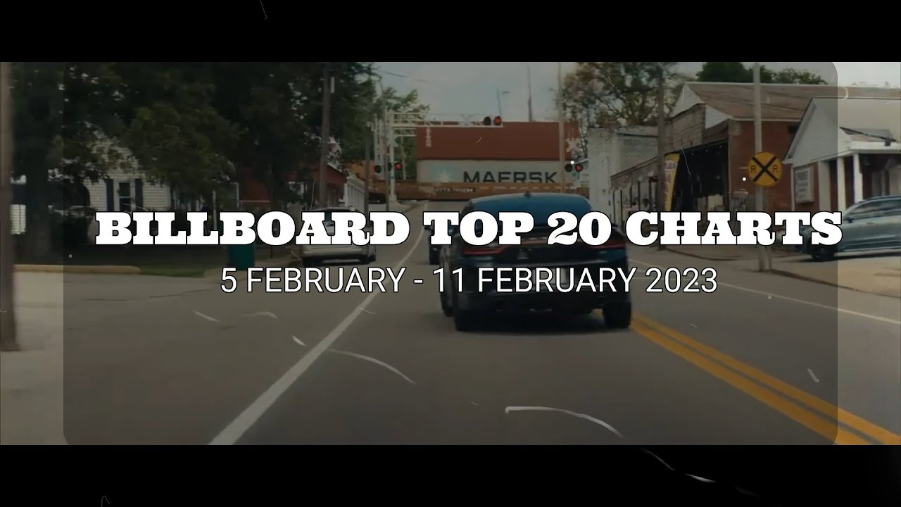 Billboard Hot 100: Top 20 Charts: 5 February - 11 February 2023 - YouTube