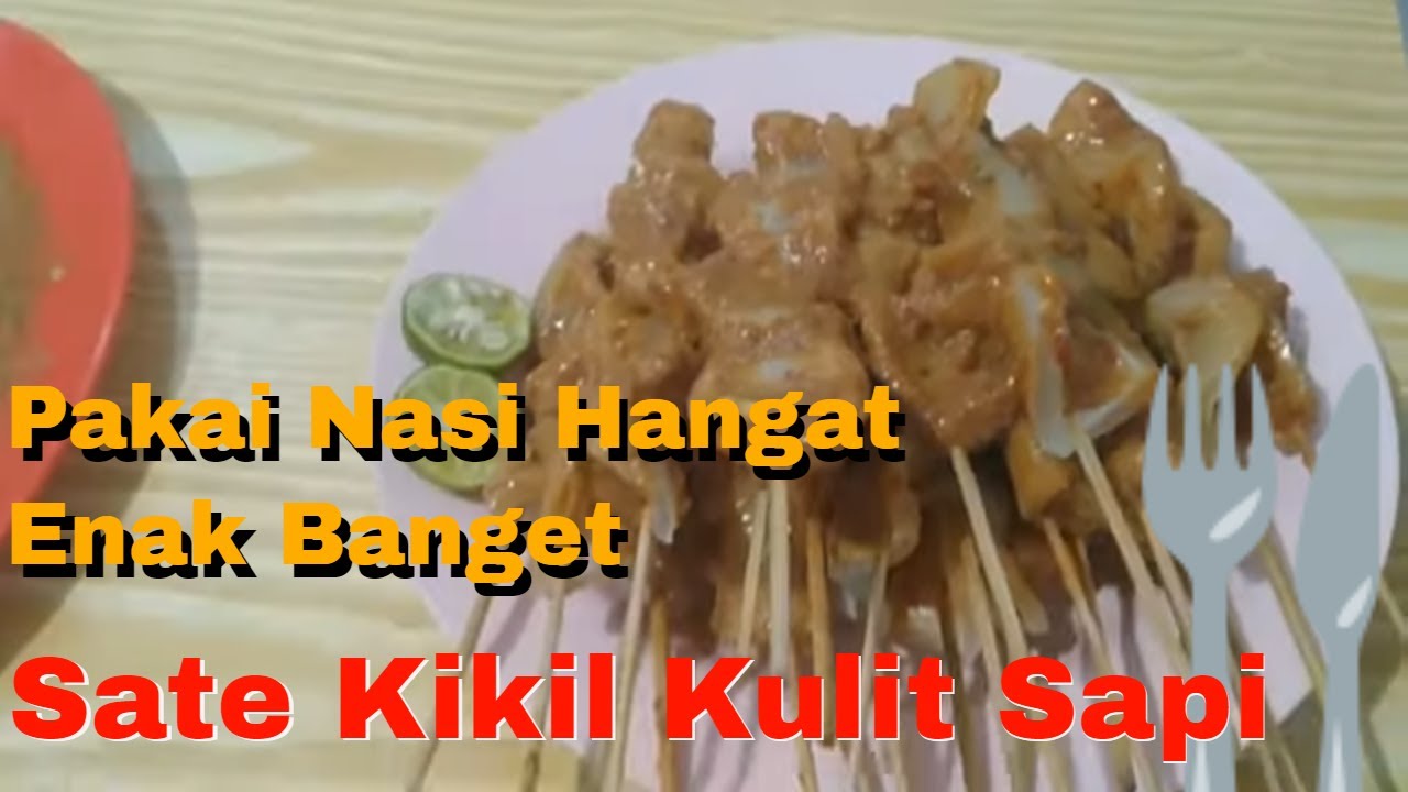 Peluang Usaha Sate Kikil (Kulit Sapi) - YouTube