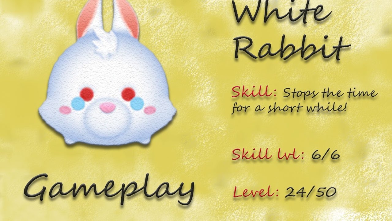 Line Disney Tsum Tsum - White Rabbit Gameplay Skill 6 - YouTube