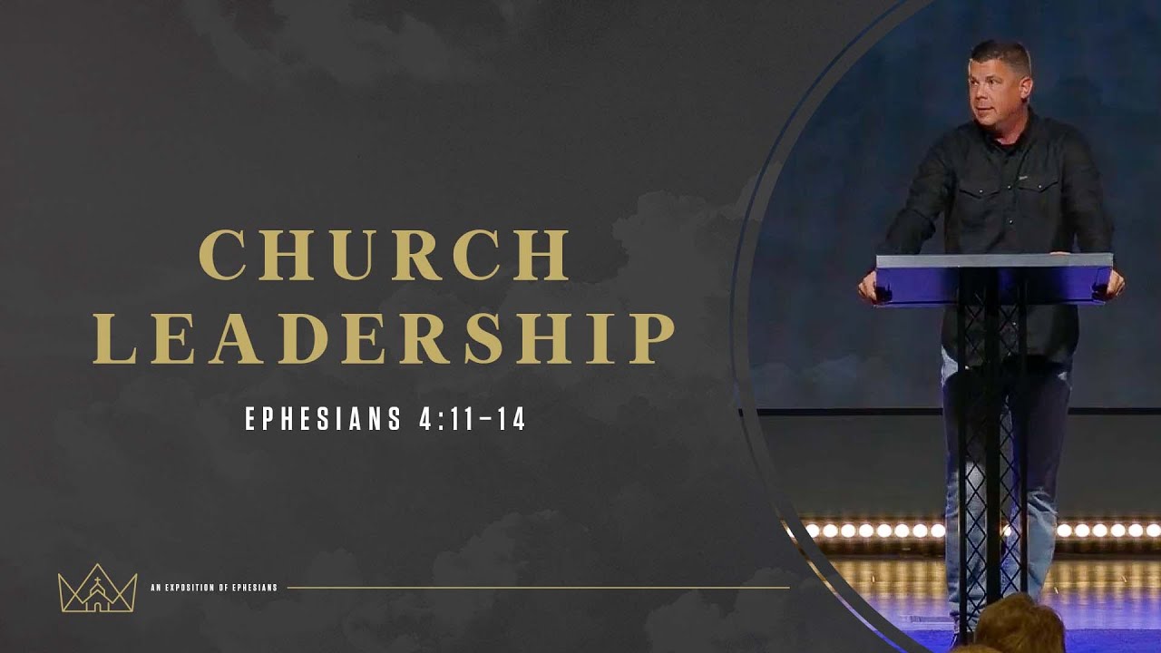 Church Leadership | Ephesians 4:11–14 | Adam Bailie - YouTube