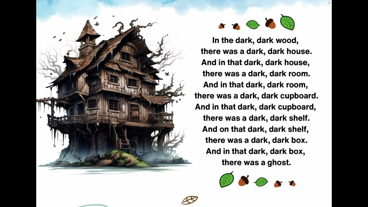 In the Dark, Dark Wood, There Was a Dark, Dark House with a Ghost - YouTube