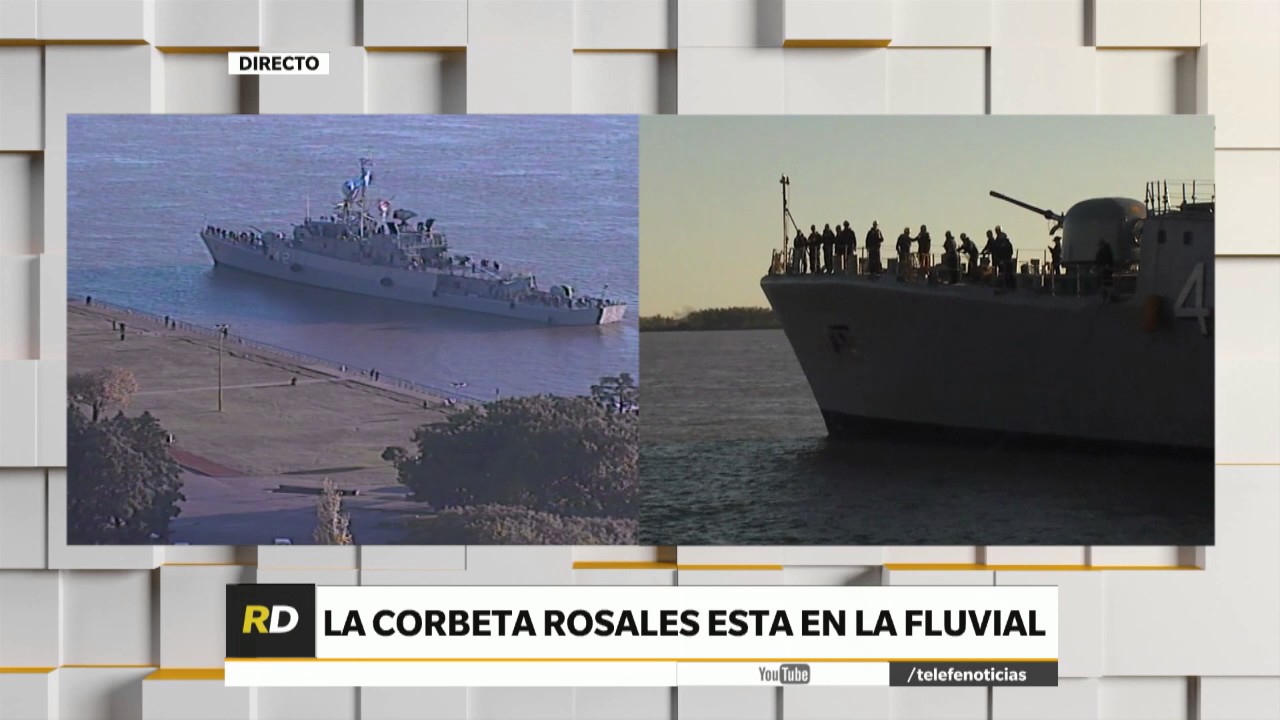CANAL 5 ROSARIO – ROSARIO DIRECTO – LA CORBETA ROSALES ESTA EN LA ...