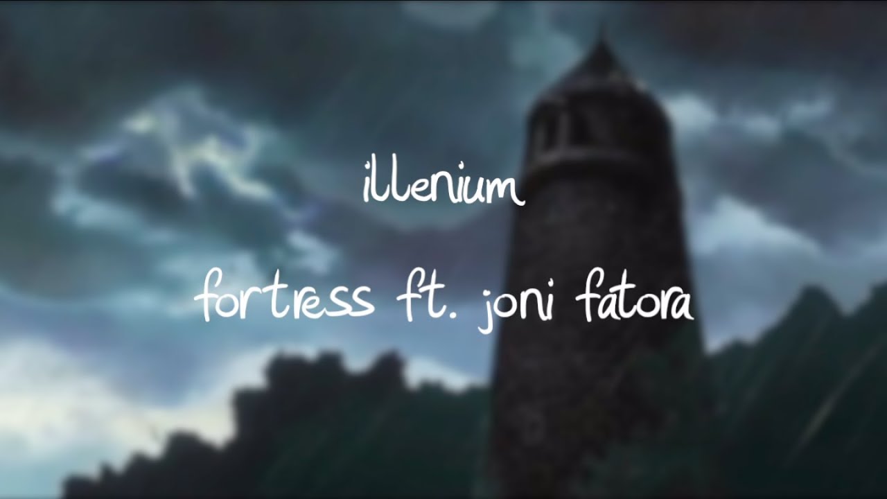 illenium - fortress ft. joni fatora | lyrics ༺ - YouTube