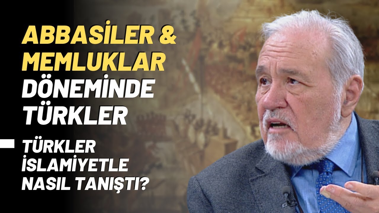Abbasiler & Memluklar Döneminde Türkler..Türkler İslamiyet'le Nasıl ...