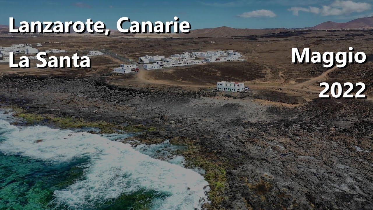 La Santa, Lanzarote, dal drone - 4K - YouTube