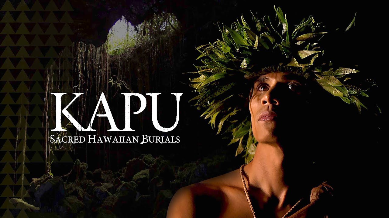 KAPU "Sacred Hawaiian Burials" - YouTube