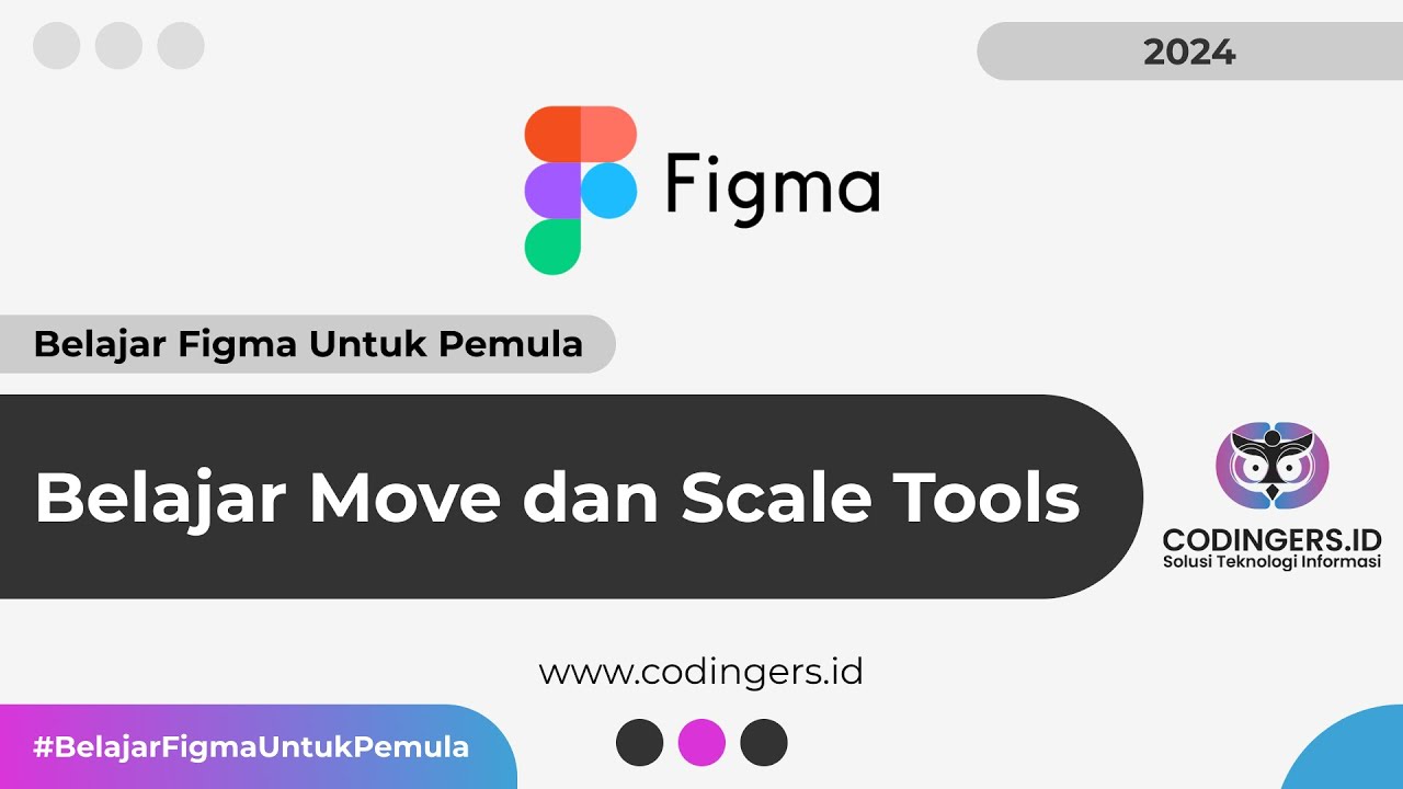 Belajar Figma Untuk Pemula: Belajar Move dan Scale Tools - YouTube