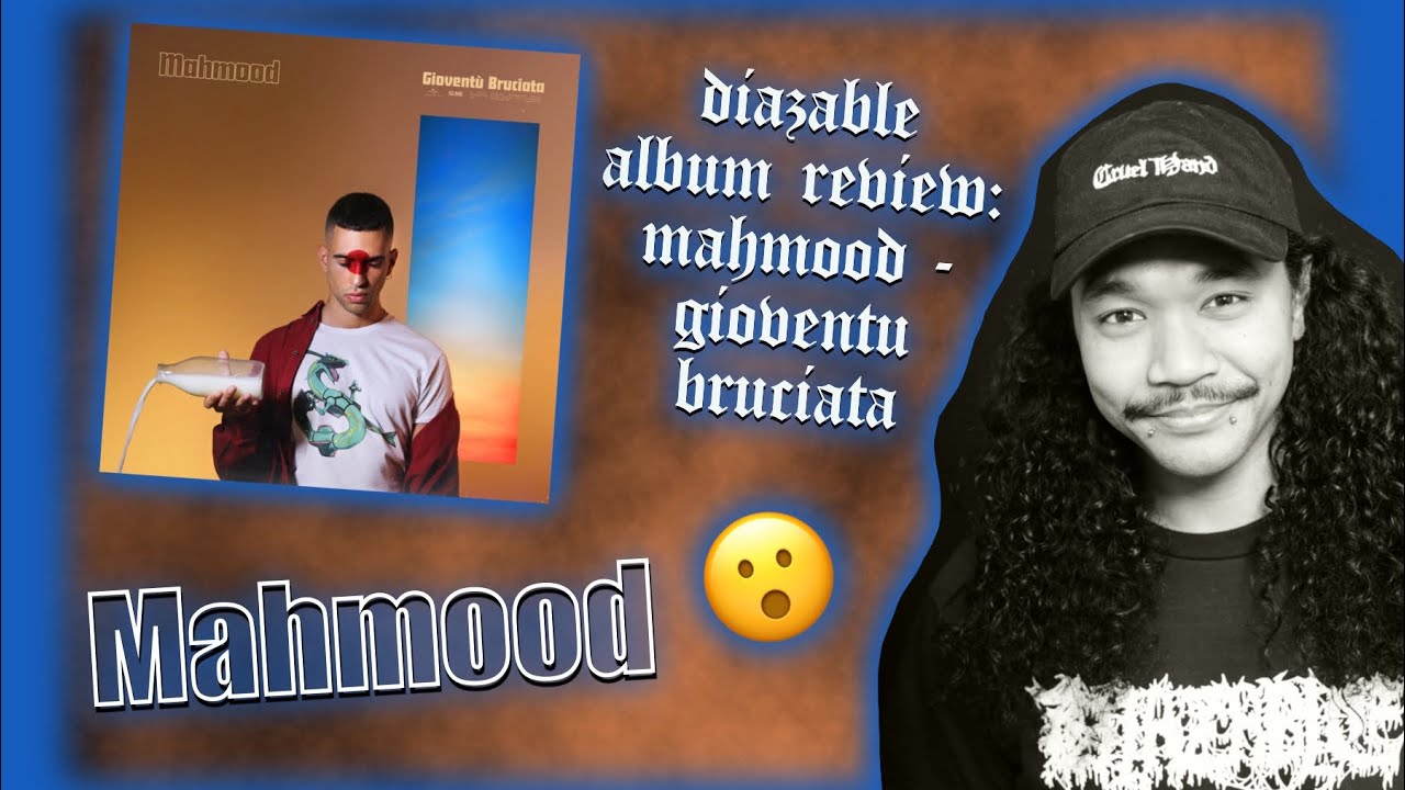 🎤 Mahmood – "GIOVENTÙ BRUCIATA" Album Review | Italian R&B & Pop ...