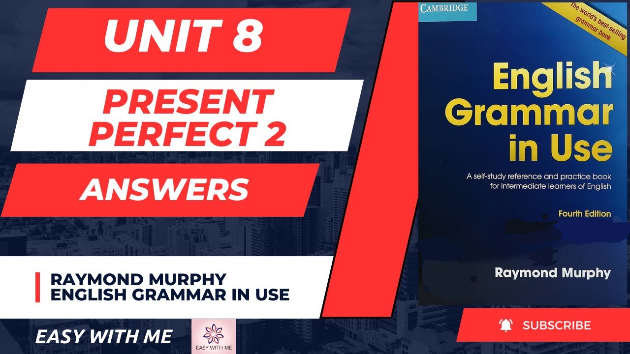 Unit 8 ll Raymond Murphy's English Grammar In Use ll Solved Exercise ll Easy with me ll - YouTube