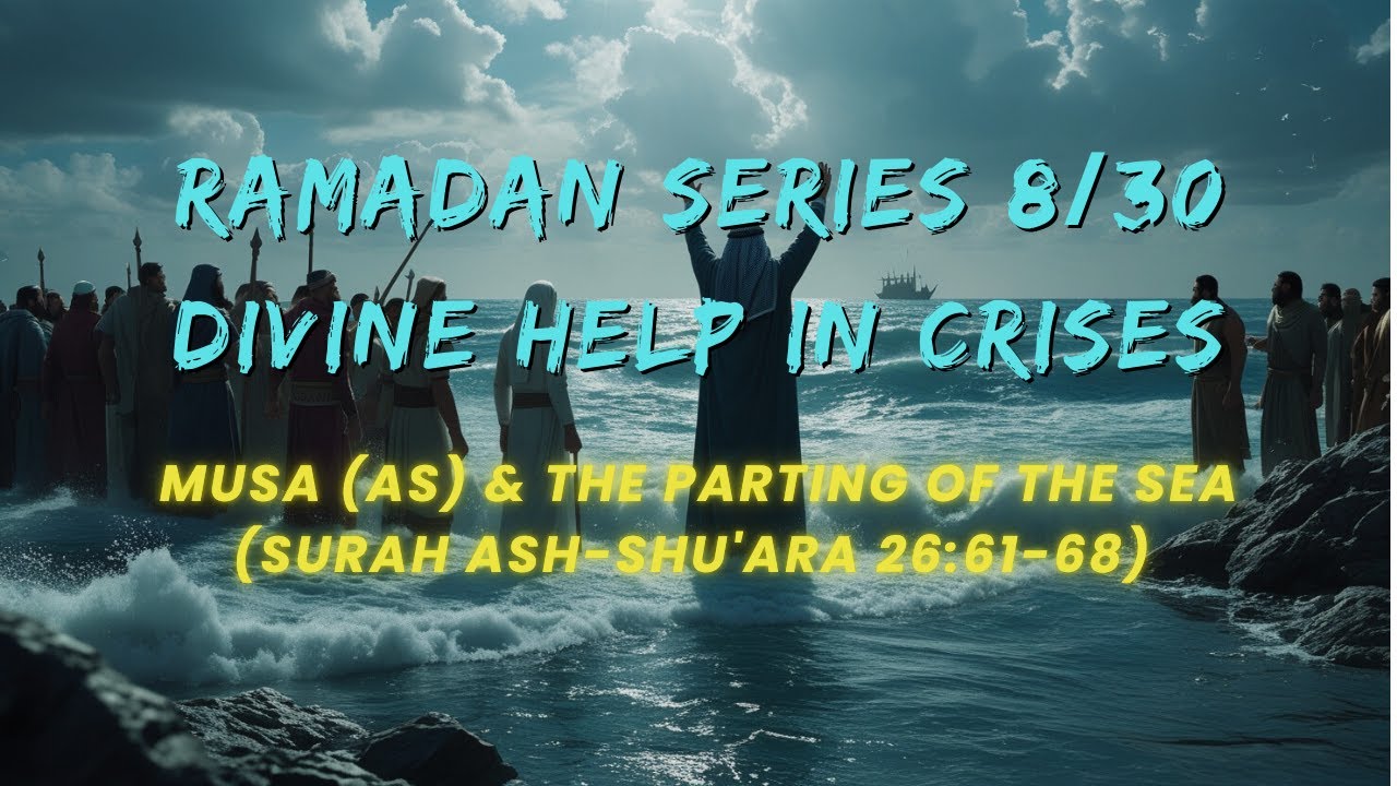 Musa (AS) & the Parting of the Sea – A Story of Divine help in crises ...