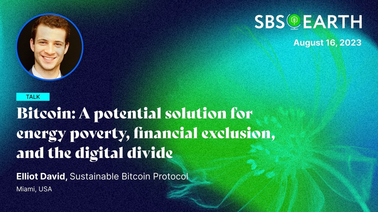 Bitcoin: A Potential Solution - Elliot David - SBS Earth 2023 - YouTube