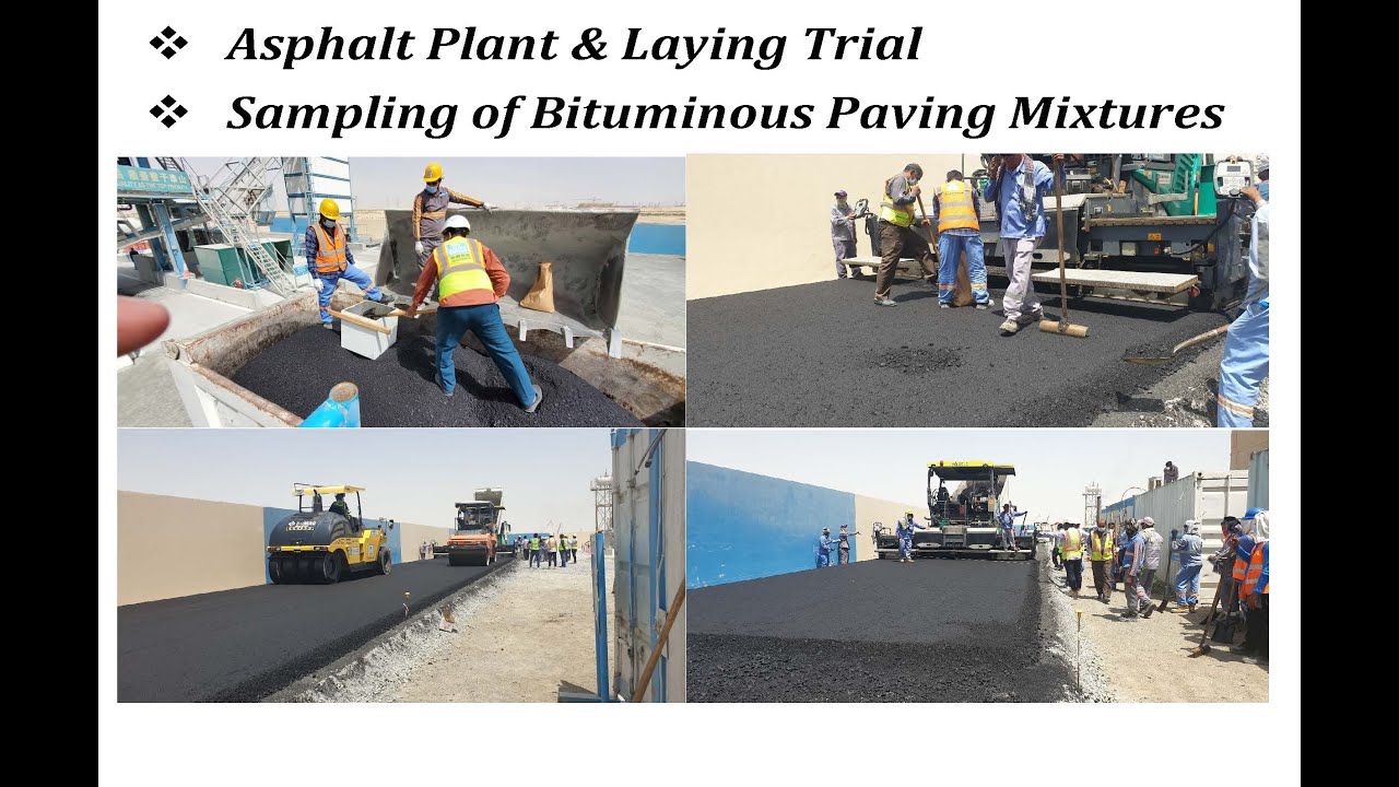 Asphalt Plant & Laying Trial and Sampling of Bituminous Paving Mixtures ...